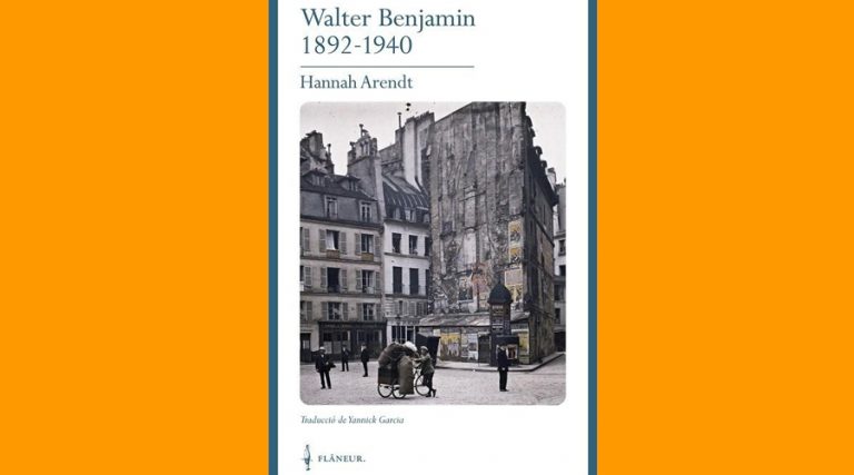 "Walter Benjamin 1892-1940", de Hannah Arendt - FÒRUM.ad